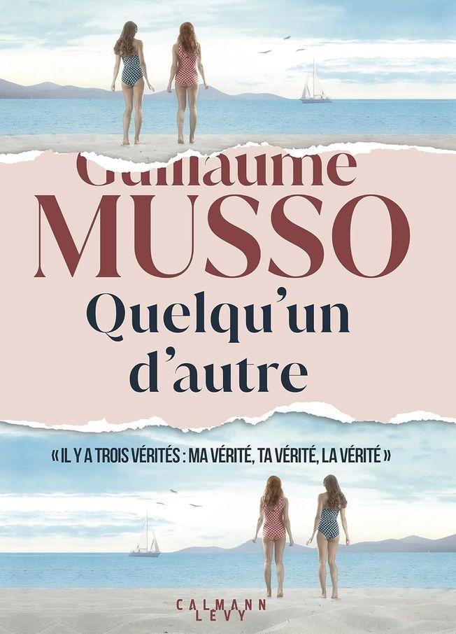 Guillaume Musso : 5 choses à savoir sur « Quelqu’un d’autre », son ... Guillaume Musso : 5 choses à savoir sur « Quelqu’un d’autre », son ...