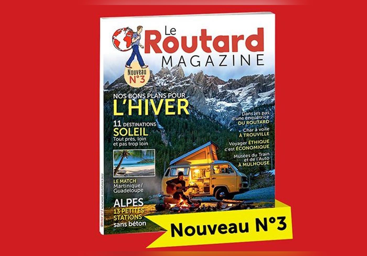 Il est temps de faire vos valises : Le Routard Magazine est en kiosque ...